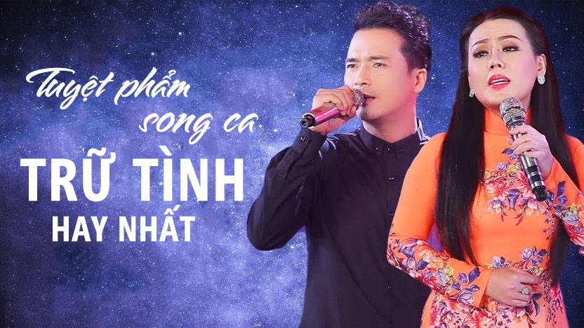 Tuyển tập những bài hát song ca trữ tình hay nhất
