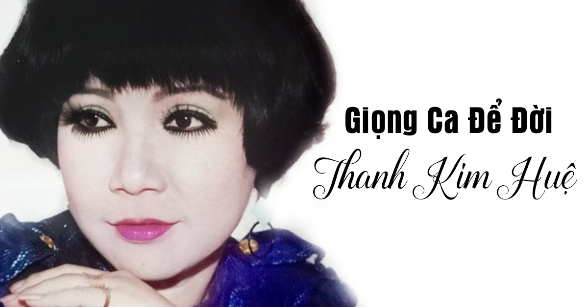 Những Tuyệt Phẩm Tân Cổ Hay Nhất Của Thanh Kim Huệ