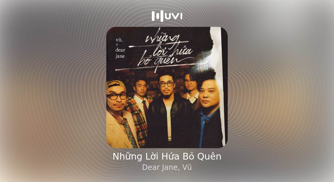 Những Lời Hứa Bỏ Quên - MP3 - Vũ, Dear Jane